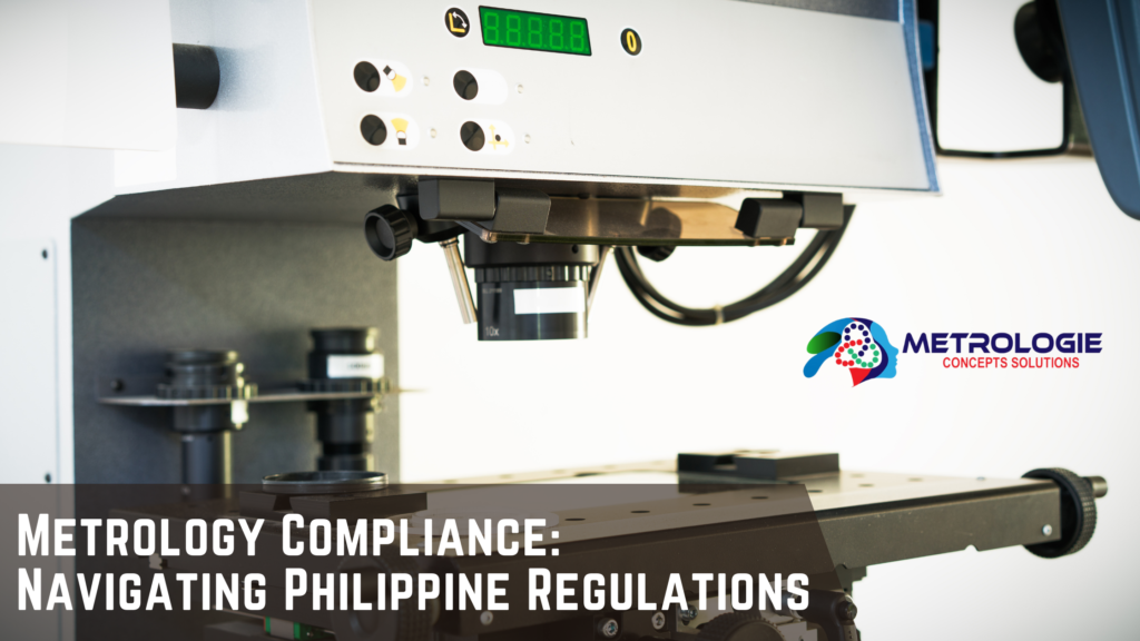 Metrology Compliance: Navigating Philippine Regulations - Metrologie ... Metrology Compliance: Navigating Philippine Regulations - Metrologie ...
